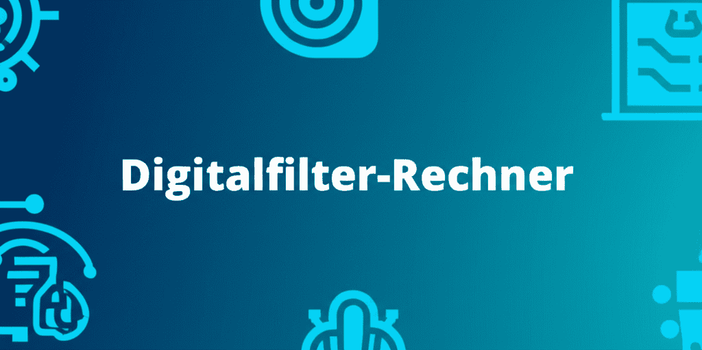 Digitalfilter-Rechner - Präziser Digitaler Rechner